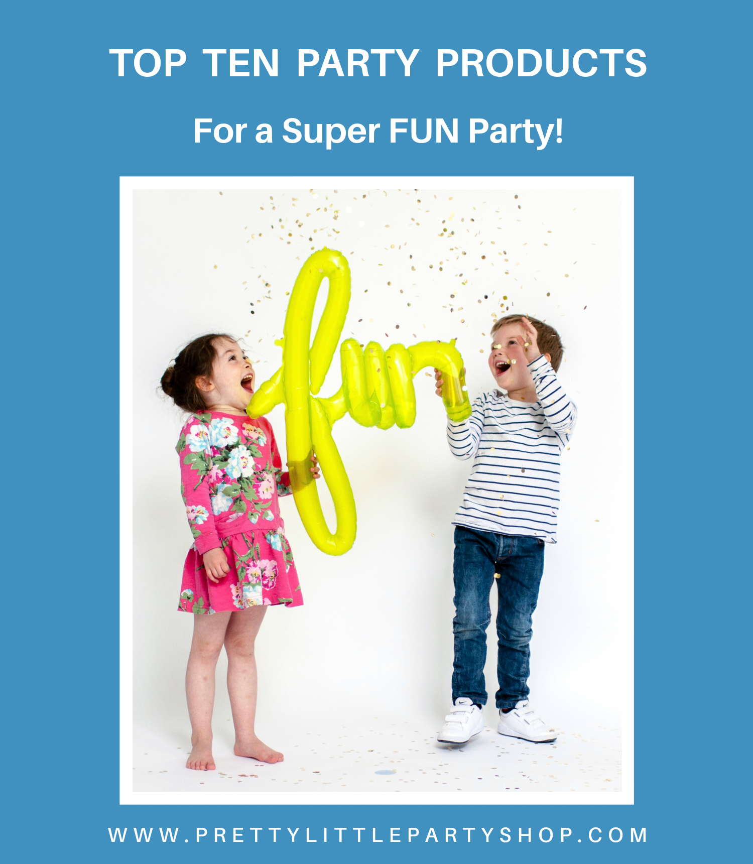 Top Ten Essentials To Ensure Your Kids Party is Super Fun! – Pretty ...