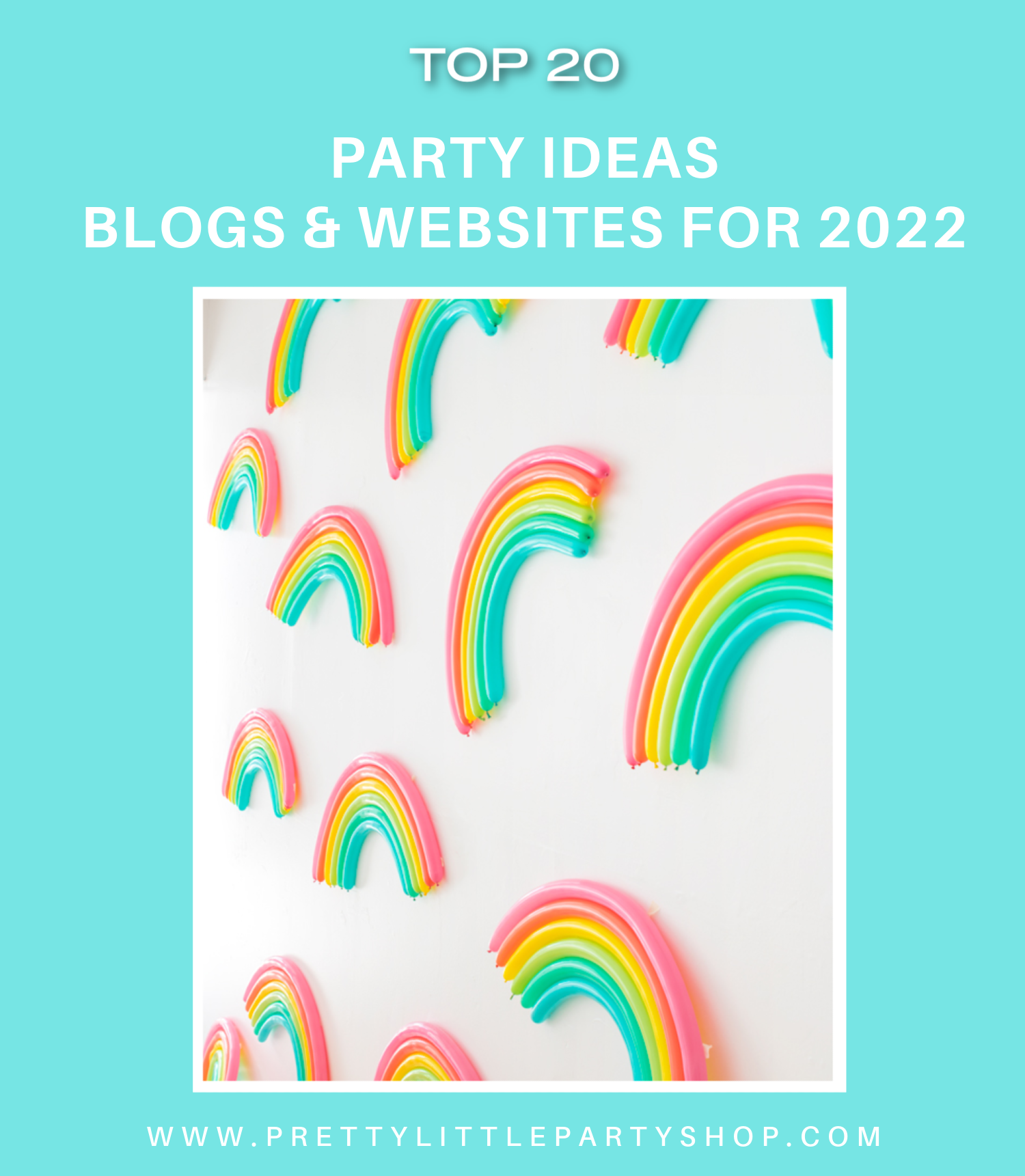 Top 20 Party Ideas Blogs and Websites for 2022 | – Pretty Little Party Shop